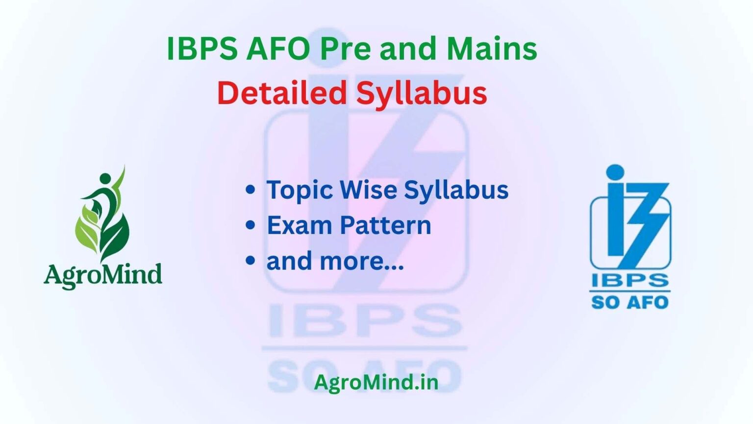IBPS AFO Preliminary and Mains 2026 Topic-wise Syllabus - AgroMind